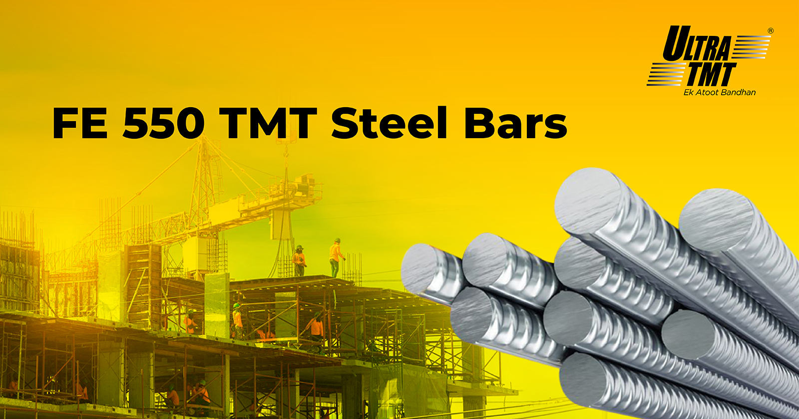FE 550 TMT Bars - Ultra TMT